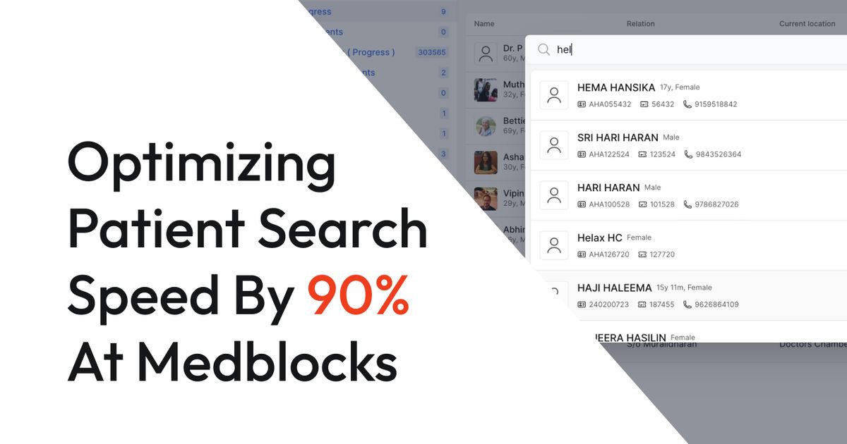 Optimized Patient Search 90% with Postgres - Medblocks Blog